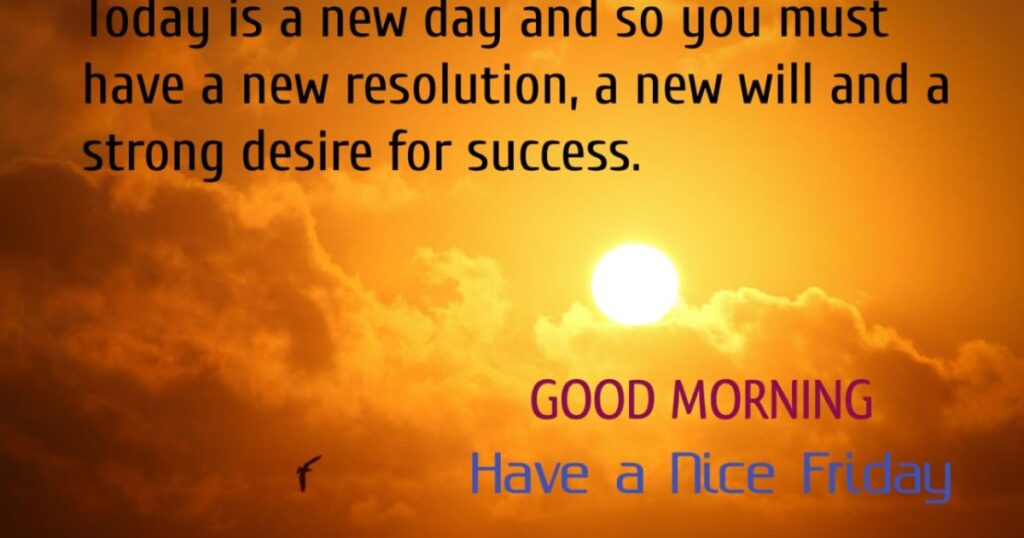 200+ Good Morning Friday Quotes - Pure Pulss